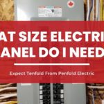 What Size Electrical Panel Do I Need? | Penfold Electric LTD.